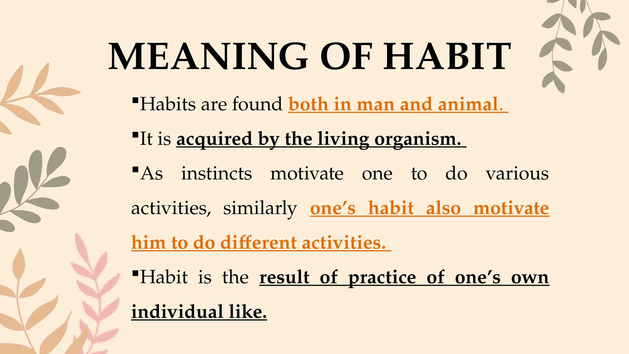 HABIT FORMATION.PSYCHOLOGY IN NURSING - GNM | PPTX