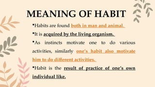 HABIT FORMATION.PSYCHOLOGY IN NURSING - GNM | PPTX