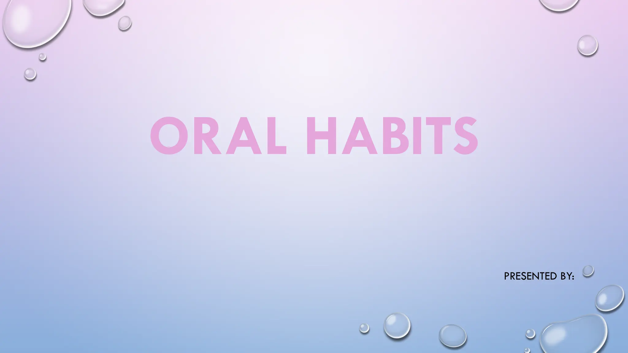 ORAL habits IN ORTHODONTICS AND ,MANAGEMENT .pptx