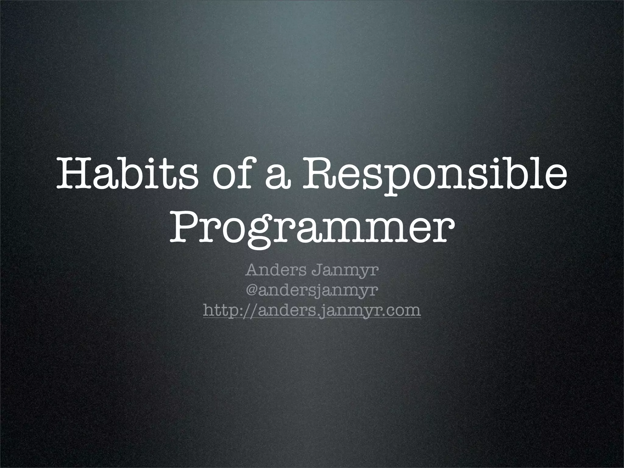 Habits of a Responsible Programmer | PPT