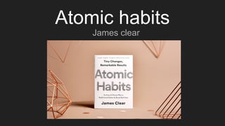 Atomic Habits presentation | PDF