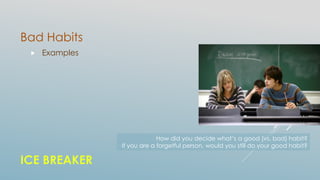 Habits: Building Good, Breaking Bad | PDF