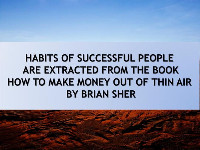 Habits of world successful people | PPT