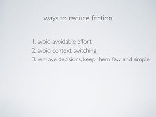 Habit Summit 2015 : Reduce Friction To Increase Engagement | PDF