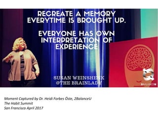 Habit summit 2017, moments captured by @ForbesOste | PPT