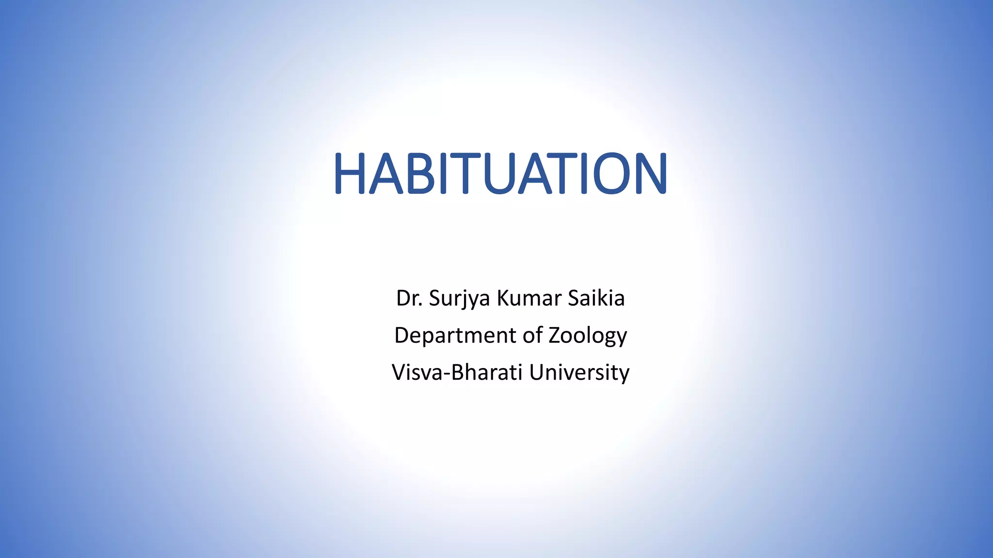 Habituation in Animlas | PPTX