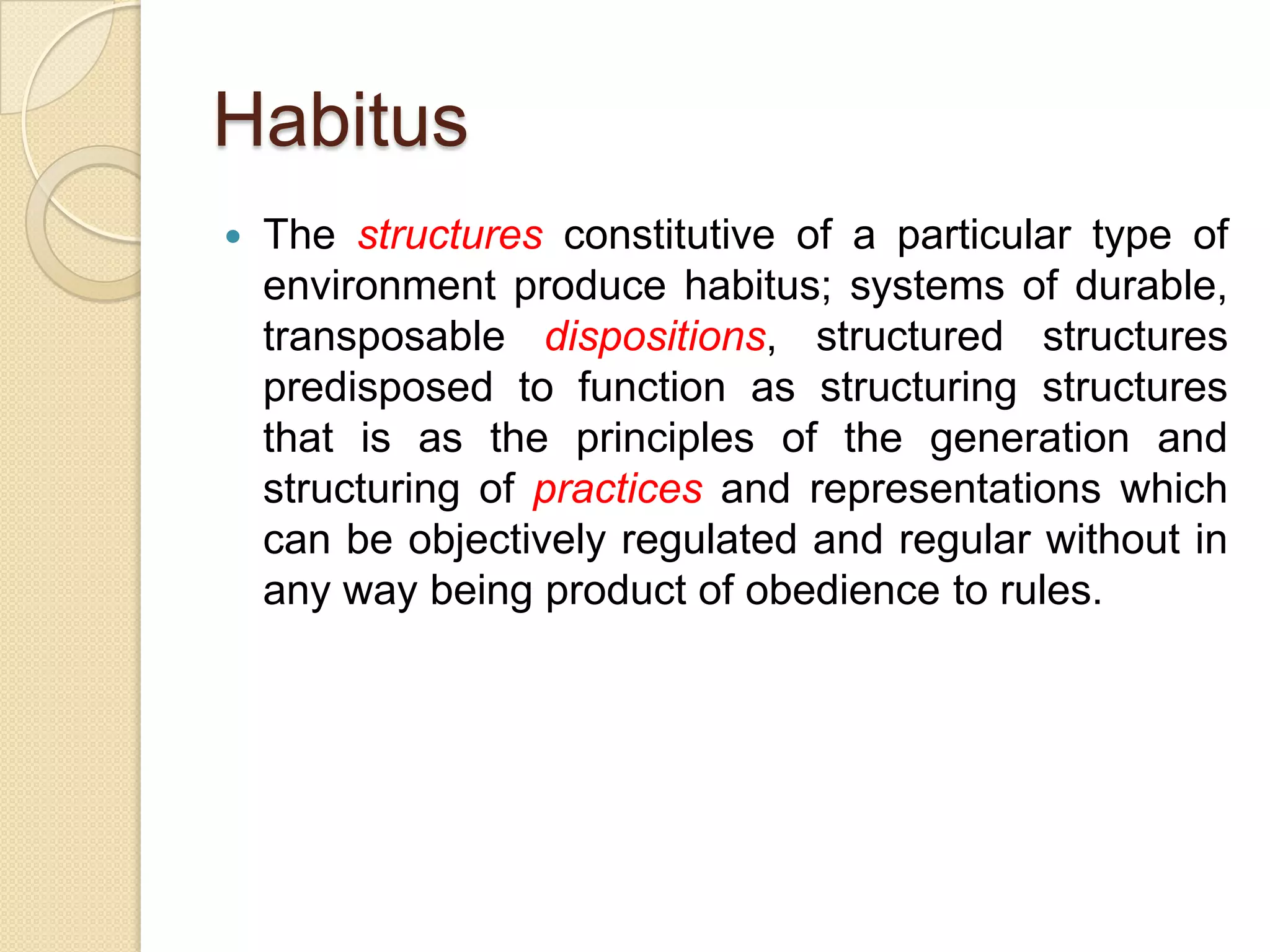 STRUCTURES AND THE HABITUS- Pierre Bourdieu | PPTX