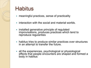 STRUCTURES AND THE HABITUS- Pierre Bourdieu | PPTX