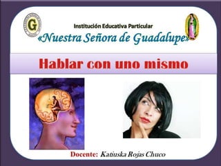 Hablarse a uno mismo | PPTX
