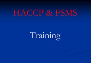 HACCAP FSMS TRAINING Q_A.pptx