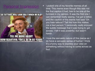 Willy Wonka Meme Tell Me More
