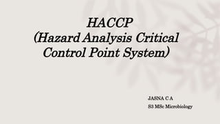 HACCP. Hazard Analysis Critical Control Point | PPT