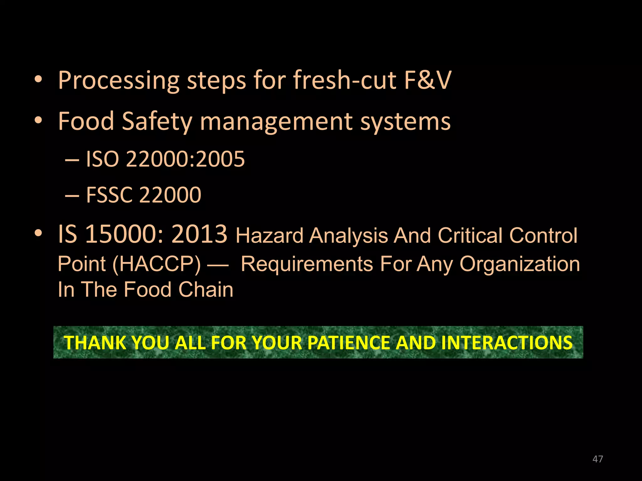 Principles of HACCP for processing and packaging of fresh cut fruits ...