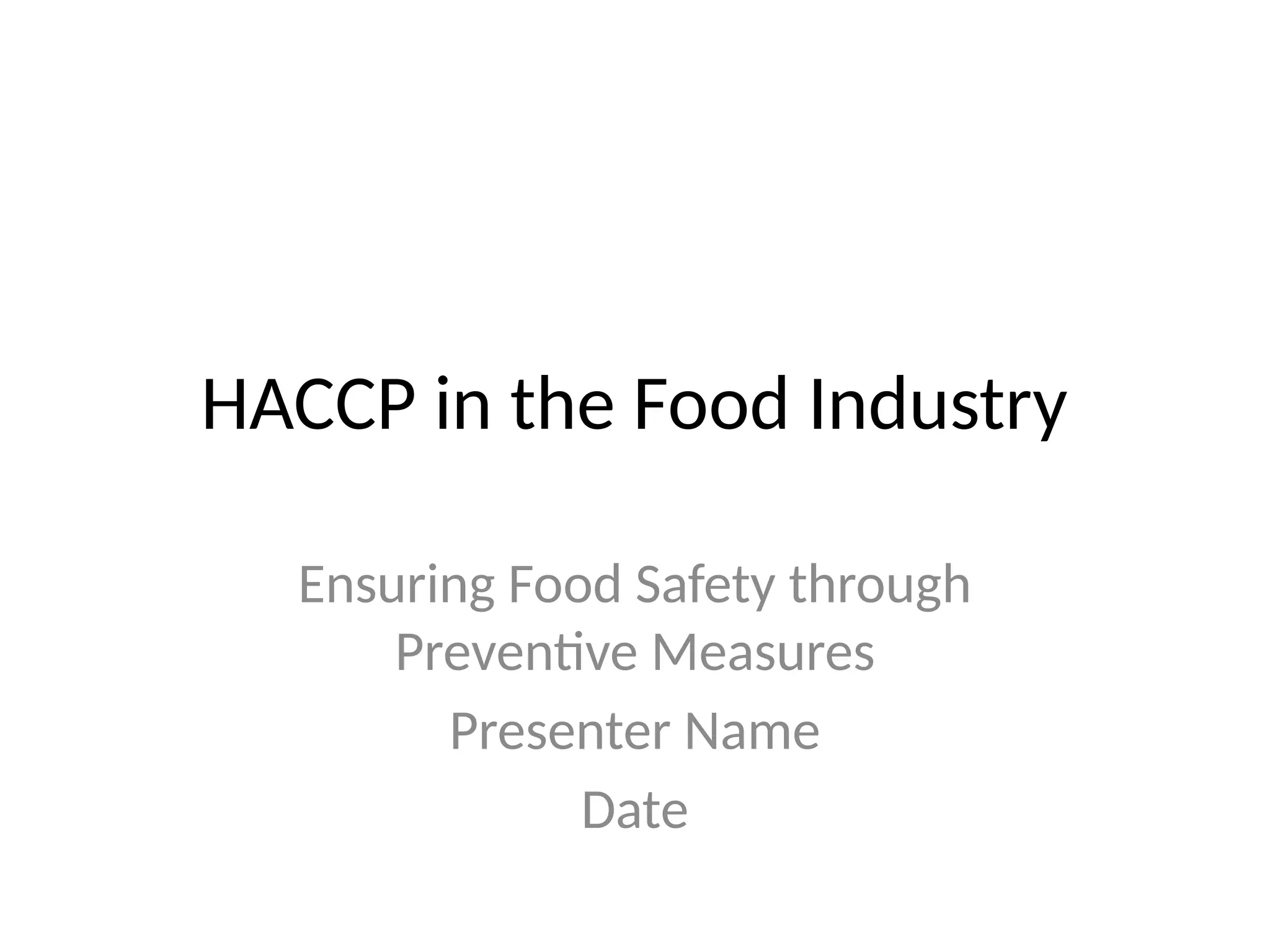 HACCP_Food_Industry_Presentation.pptx on food industry | PPTX