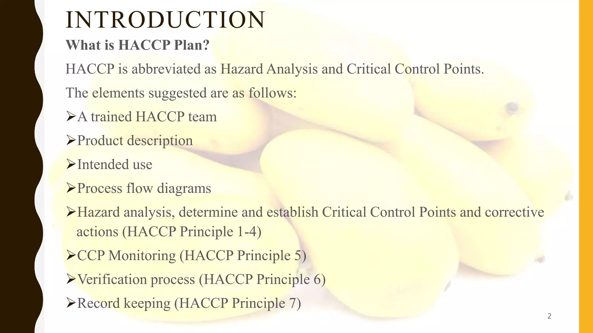 HACCP for Mango Pulp Processing plant | PPTX