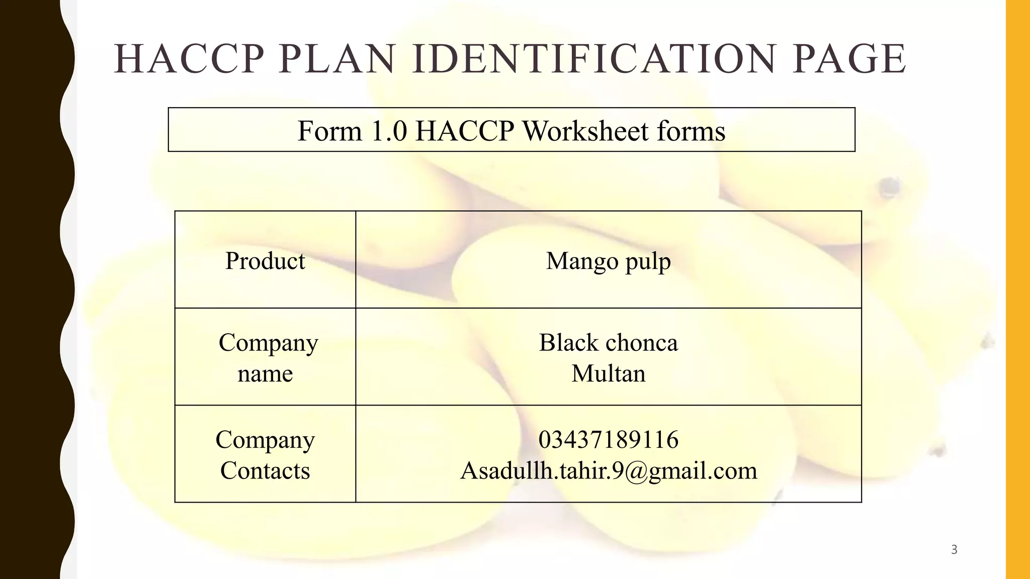 HACCP for Mango Pulp Processing plant | PPTX