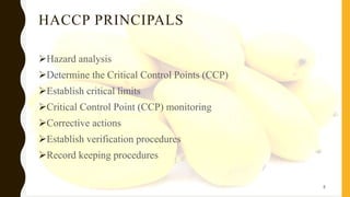 HACCP for Mango Pulp Processing plant | PPTX