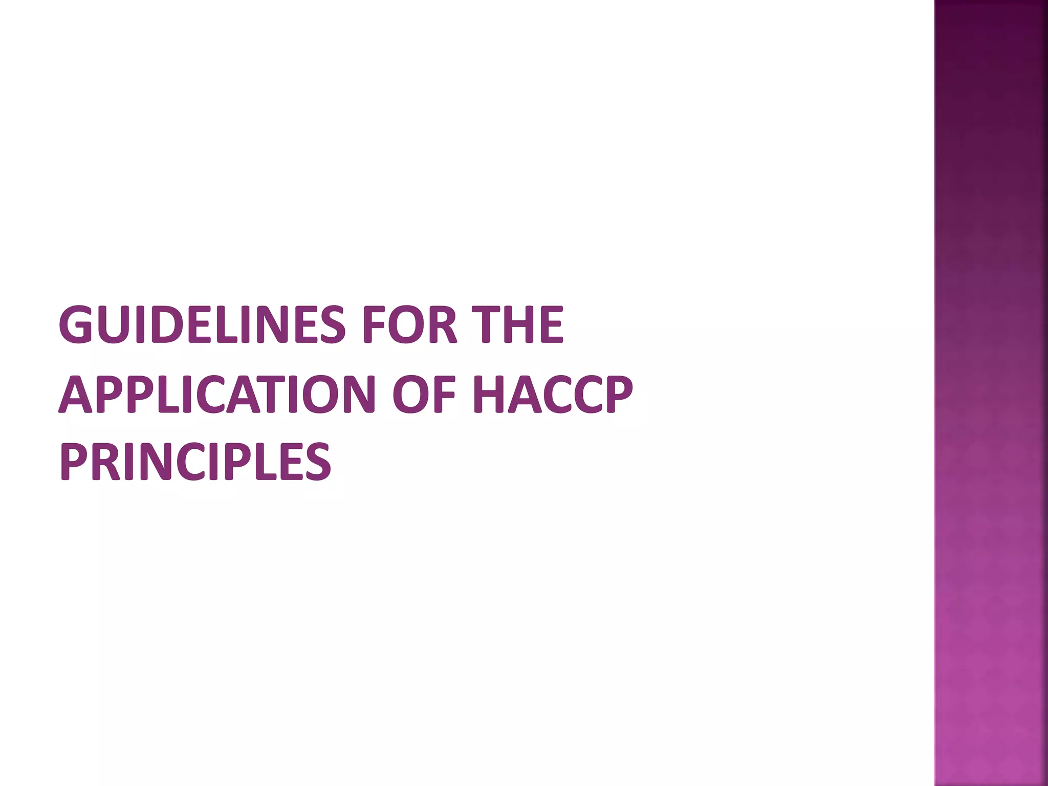 Haccp guidelines and status in india | PPTX