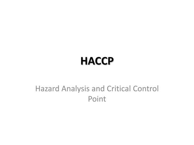 Haccp ppt (3) | PPTX | Food & Drink