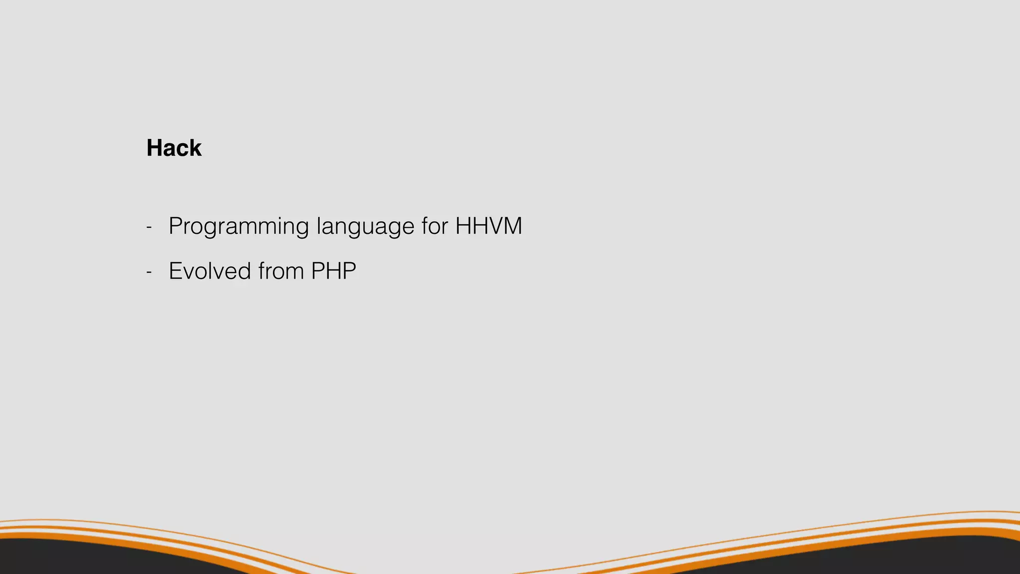 Intro to Hack Language | PPT