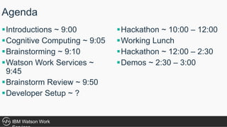 IBM Watson Work Hackathon Guide | PPTX