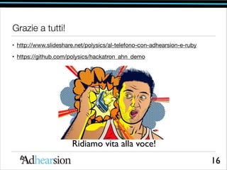 Al telefono con Adhearsion e Ruby | PPT