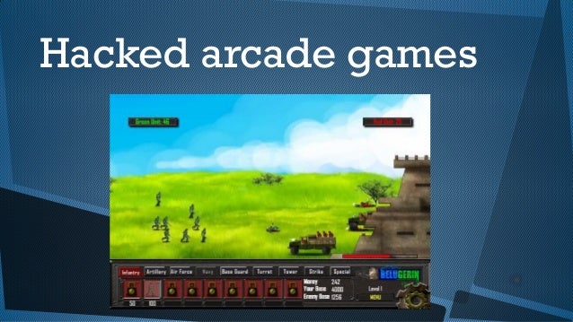 Hacked arcade games