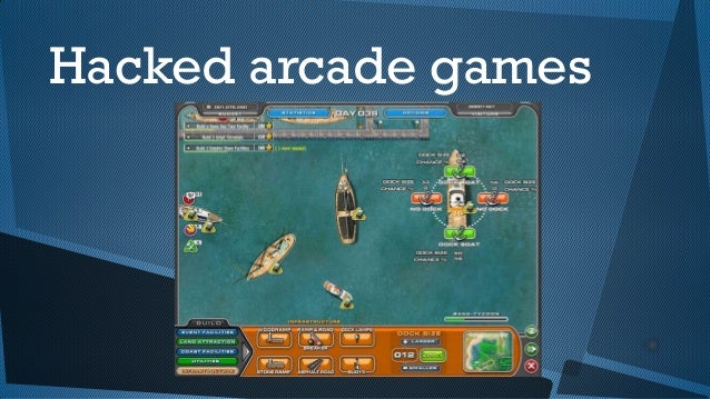 Hacked arcade games
