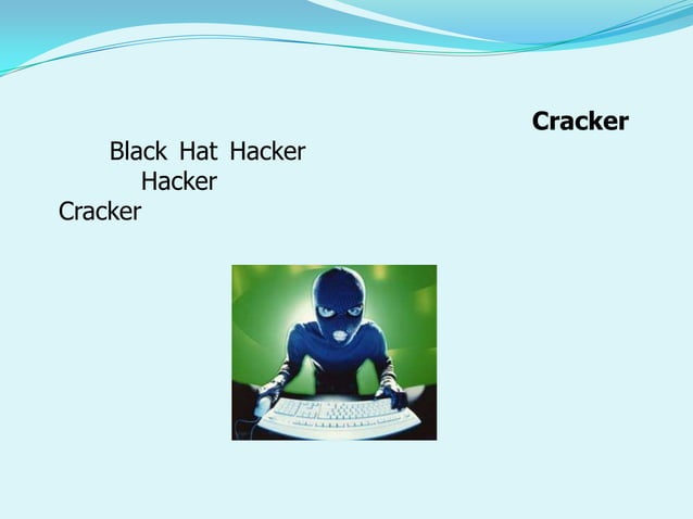 Hacker&cracker | PPTX | Computing | Technology & Computing