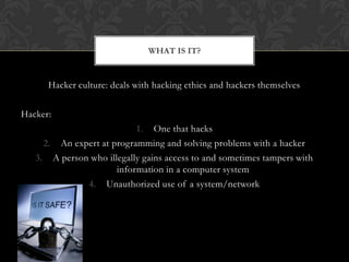 Hacker culture | PPTX | Technology & Computing