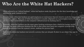 Hackers: Who Are They? | Types of Hackers & Ethical Hacking Explained ...