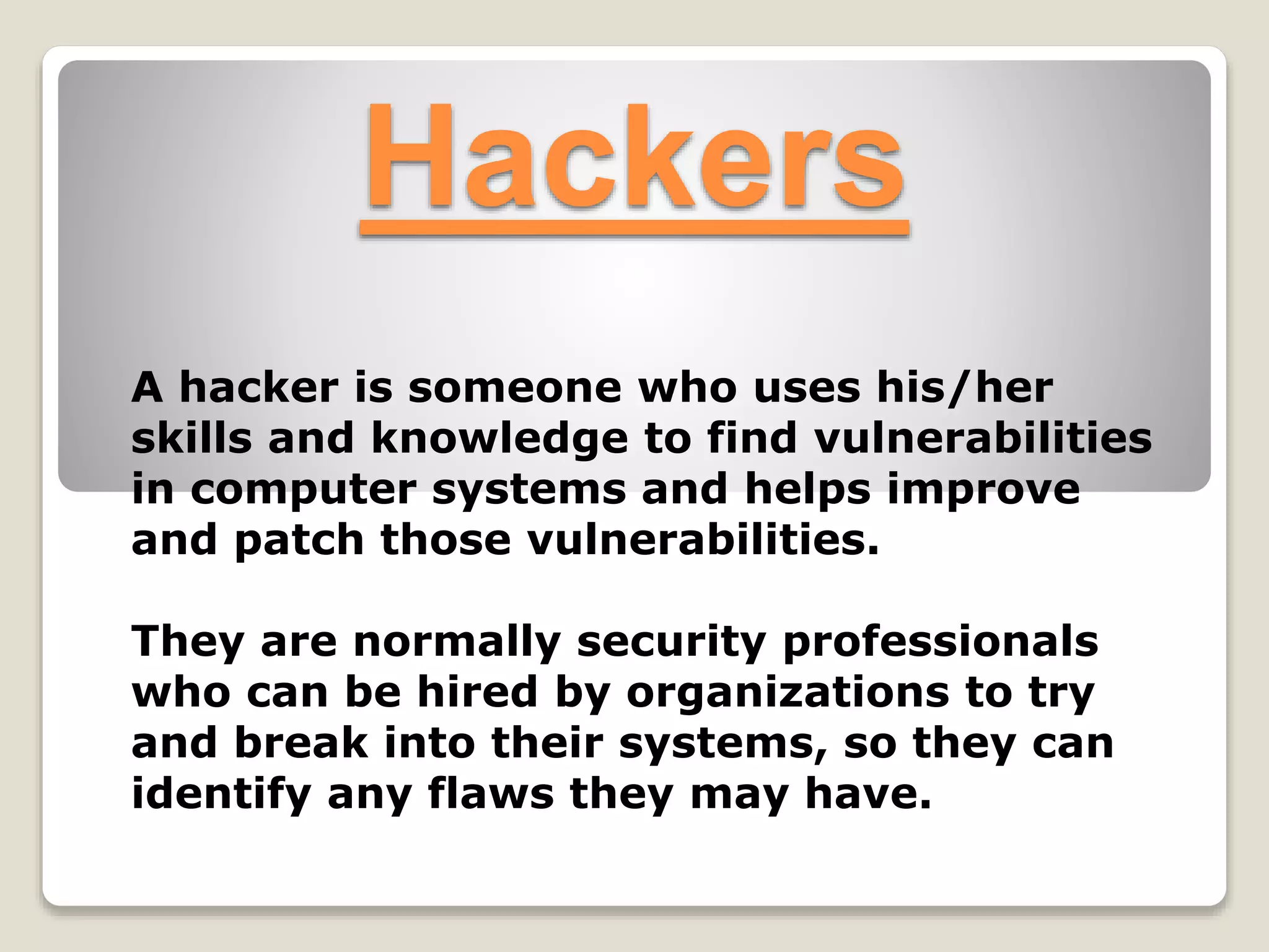 Ethical Hacking - Hackers and crackers | PPTX