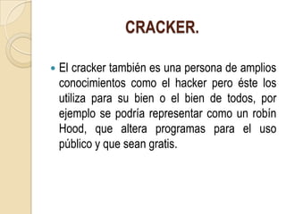 Hacker y cracker | PPTX