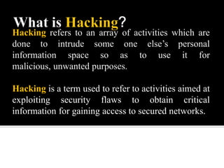 Hacking | PPTX | Information and Network Security | Computing