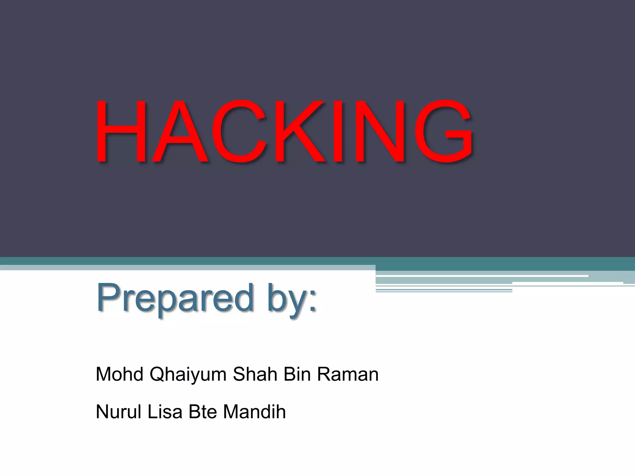 ICT Form 4: Hacking | PPTX | Information and Network Security | Computing