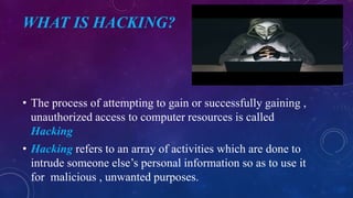 Hacking- Ethical/ Non-ethical, Cyber Security. | PPT