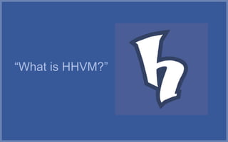 Hacking hhvm | PPTX | Programming Languages | Computing