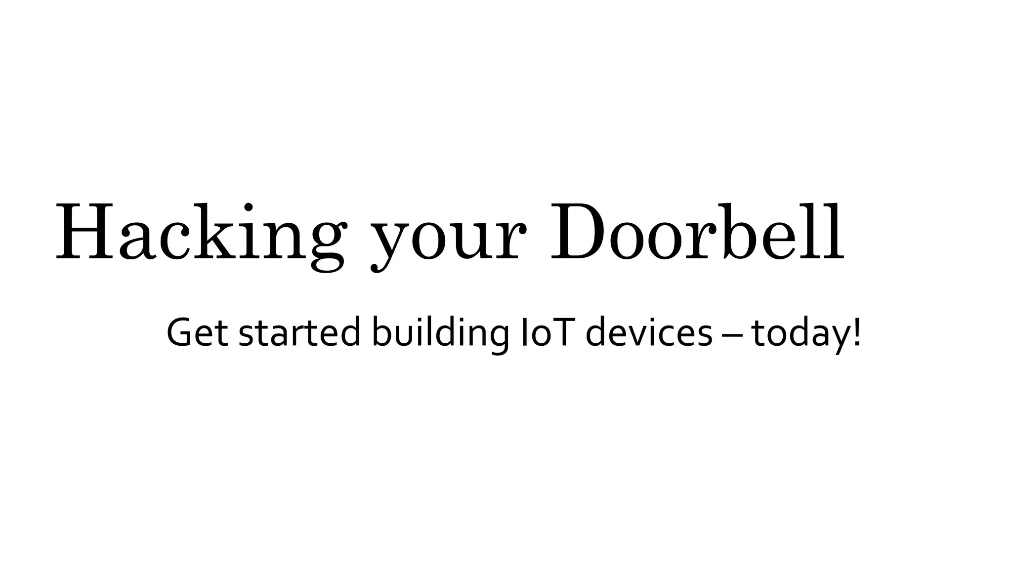Hacking your Doorbell | PPTX