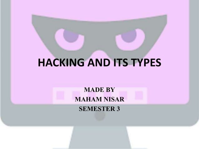 HACKING AND ITS TYPES.pptx