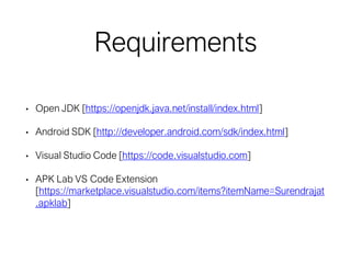 Modifying Android Apps Without Source Code with Microsoft Visual Studio Code | PPT