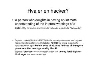 Hva er en hacker? | PPT | Free Download