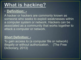 Hacking Presentation | PPTX | Crime & Harmful Acts to Individuals ...