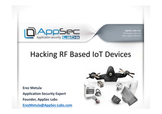 Hacking RF based IoT devices | PPT