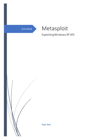 Hacking windows xp sp 2 using metasploit | PDF