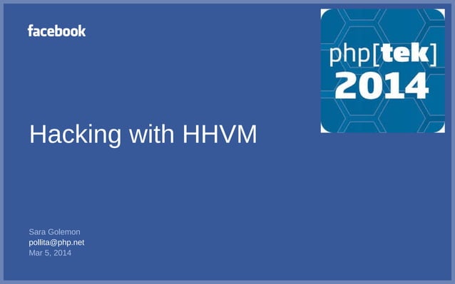 Hacking with hhvm | PPT
