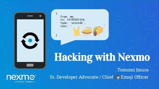 Hacking with Nexmo - at EmojiCon Hackathon