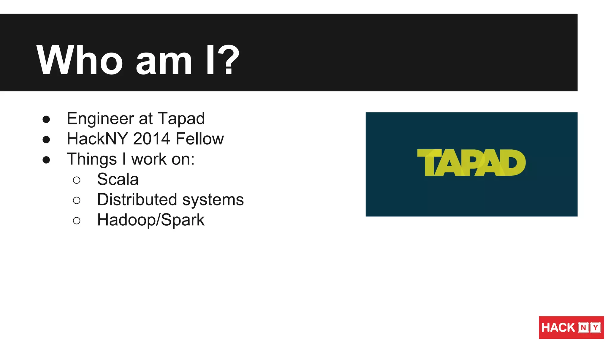 Machine Learning with Apache Spark - HackNY Masters | PPT