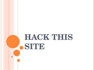 Hack this site | PPT