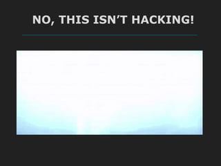 Hack your way into | PPT