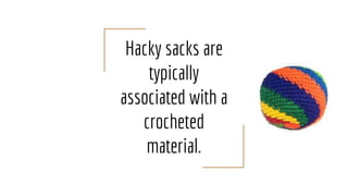 Hacky sack or footbag | PPT